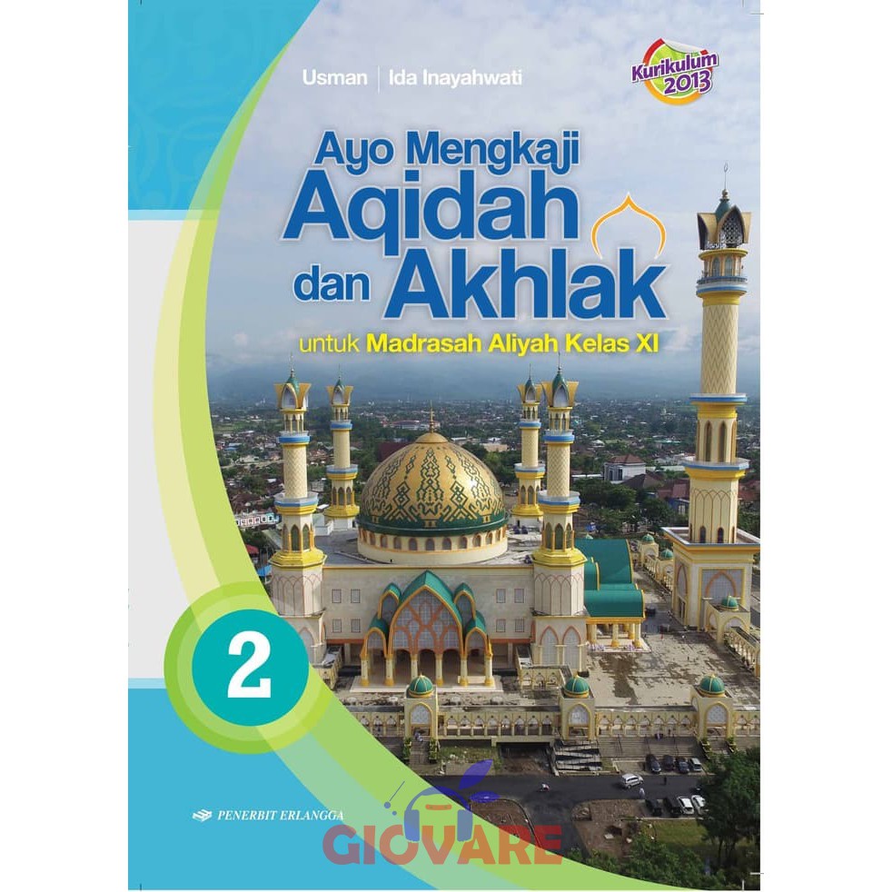 Jual BUKU AYO MENGKAJI AQIDAH DAN AKHLAK KELAS 11 MA ERLANGGA | MADRASAH ALIYAH KELAS 11 ...
