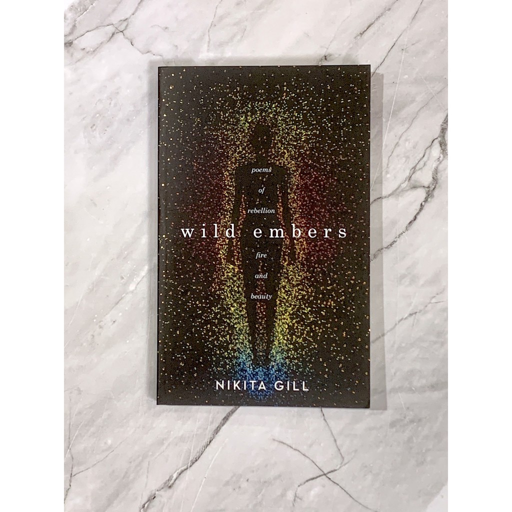 Jual Wild Embers : Poems of rebellion, fire and beauty - Nikita Gill ...