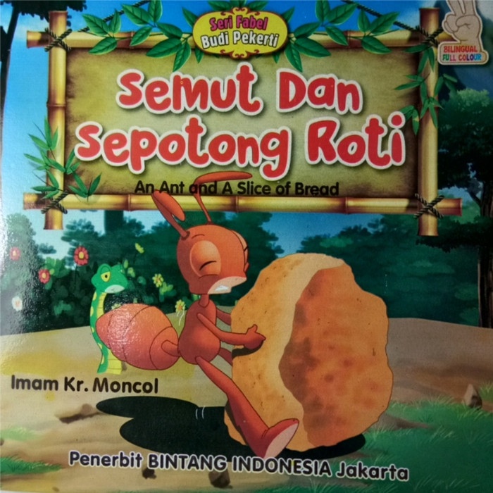 Jual Buku Cerita Semut Dan Sepotong Roti Full Colour 2 Bahasa / Buku ...