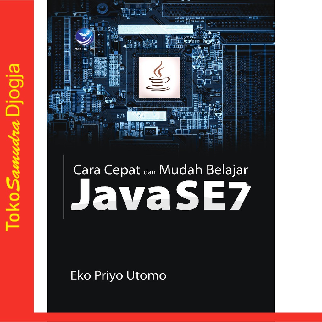 Jual Buku Cara Cepat dan Mudah Belajar Java SE7 - Eko Priyo Utomo | Shopee Indonesia