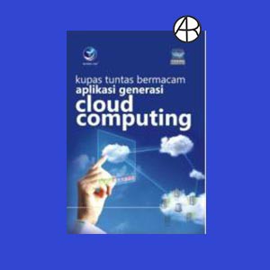 Jual Kupas Tuntas Bermacam Aplikasi Generasi Cloud Computing | Shopee Indonesia