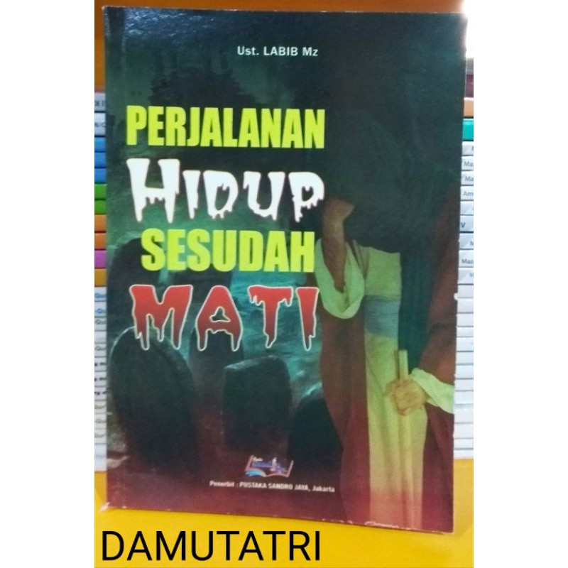 Jual Buku Perjalanan Hidup Sesudah Mati | Ust. LABIB Mz | Shopee Indonesia