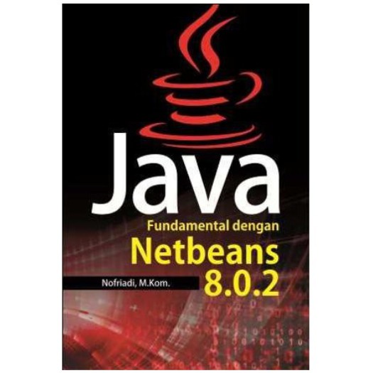 Jual Buku Ajar Java Fundamental dengan Netbeans 8.2 - Original Deepublish | Shopee Indonesia
