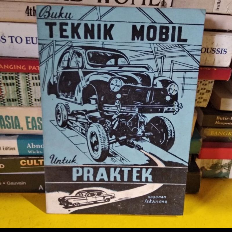 Jual BUKU TEKNIK MOBIL UNTUK PRAKTEK- ISKANDAR | Shopee Indonesia