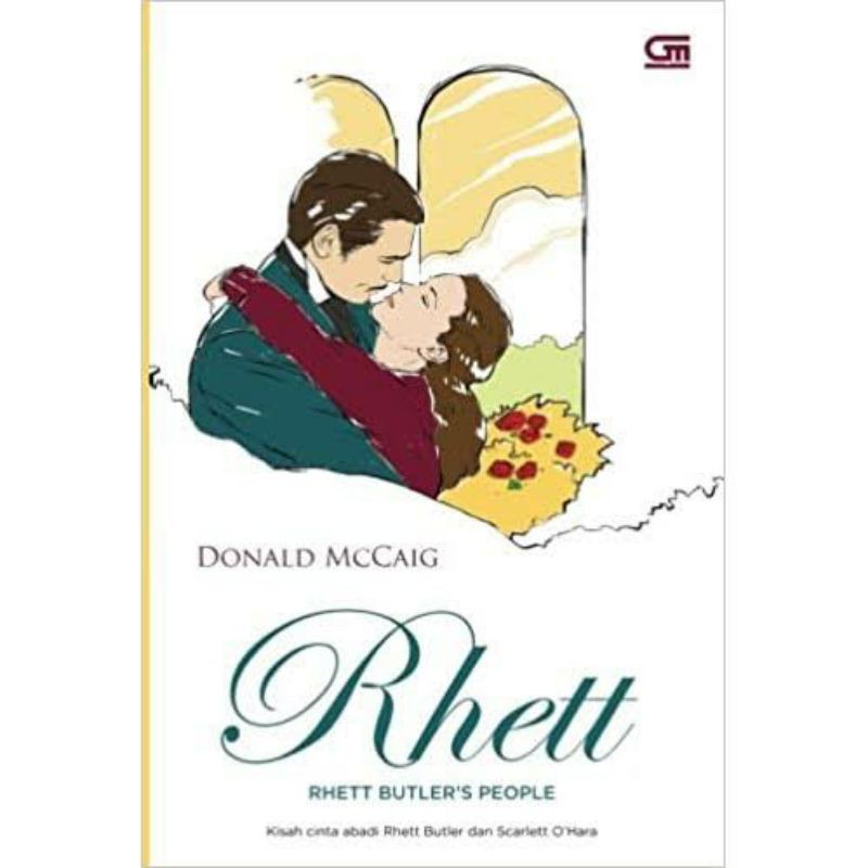 Jual Rhett - Rhett Butler's People - Kisah Cinta Abadi Rhett Butler & Scarlet O'Hara | Shopee ...