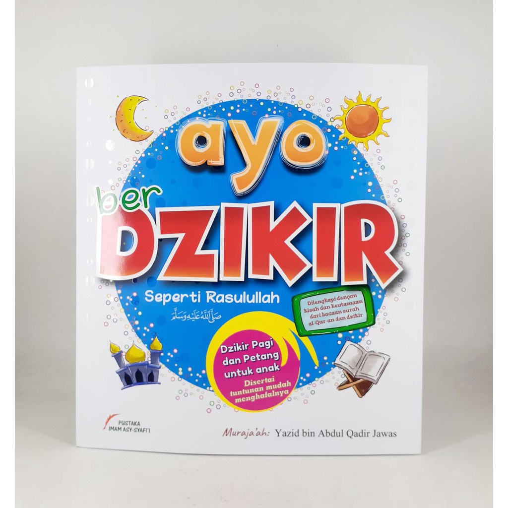 Jual Buku AYO BERDZIKIR Seperti Rasulullah - Pustaka Imam Asy-Syafi'i ...