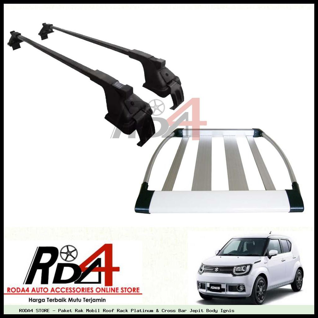 Jual Paket Rak Mobil Roof Rack Platinum & Cross Bar Jepit Body Ignis ...