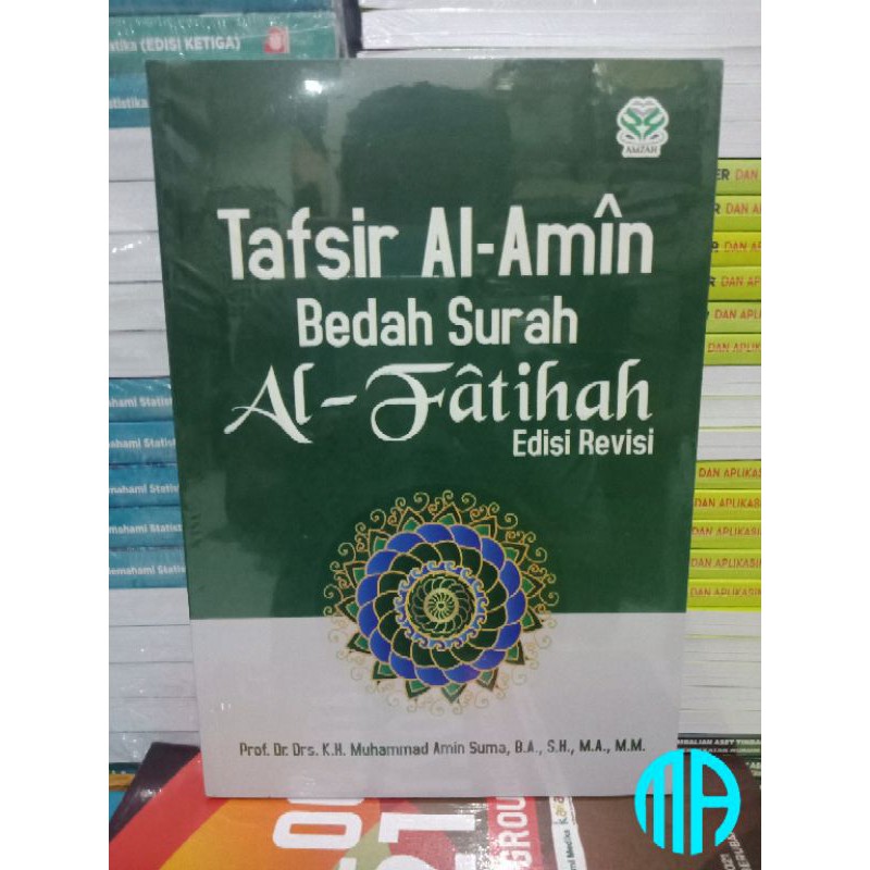 Jual Tafsir Al Amin Bedah Surah Al Fatihah Edisi Revisi - Muhammad Amin ...