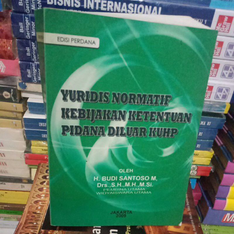 Jual YURIDIS NORMATIF KEBIJAKAN KETENTUAN PIDANA DILUAR KUHP.BY.H.BUDI ...
