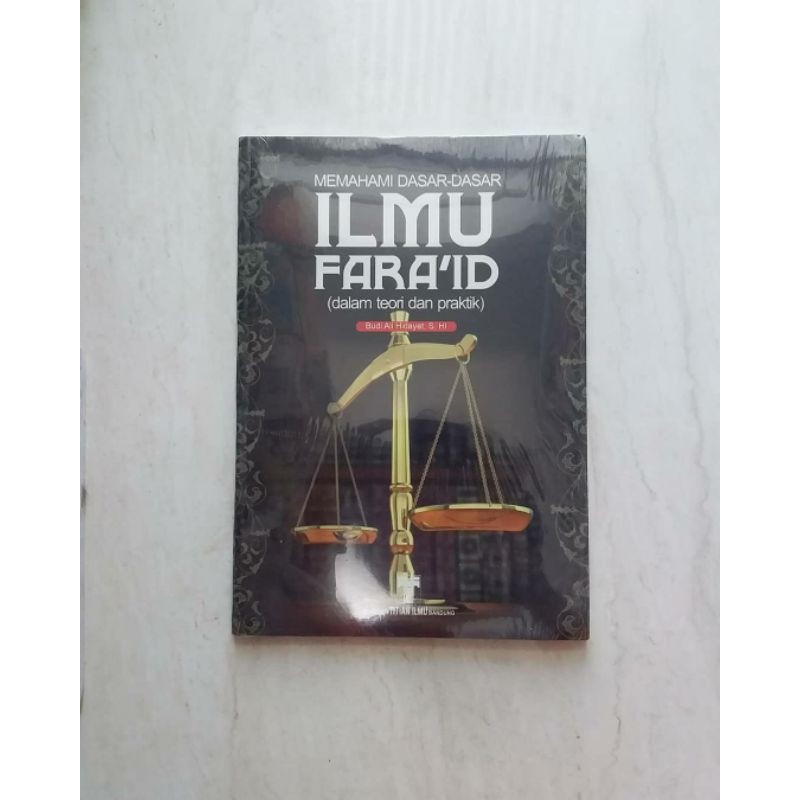 Jual Memahami Dasar-Dasar Ilmu Faraid (Dalam Teori Dan Praktik ...