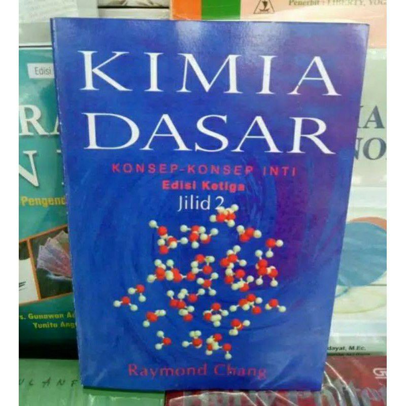 Jual kimia dasar konsep konsep inti edisi 3 jilid 2 by raymond chang ...