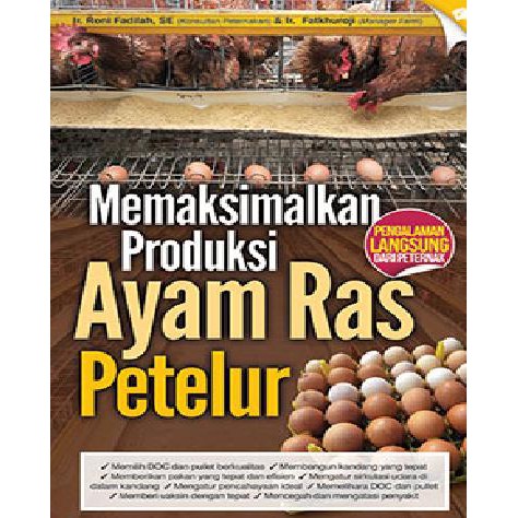 Jual Buku Memaksimalkan Produksi Ayam Ras Petelur | Shopee Indonesia