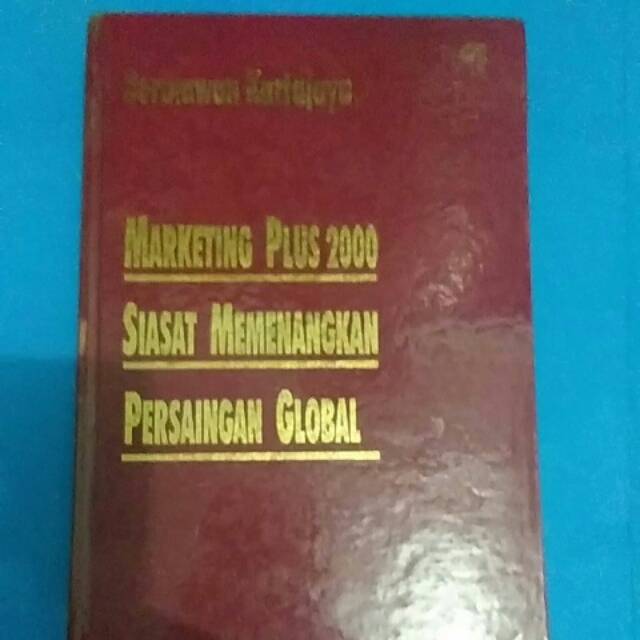 Jual ORIGINAL MARKETING PLUS 2000 SIASAT MEMENANGKAN PERSAINGAN GLOBAL ...
