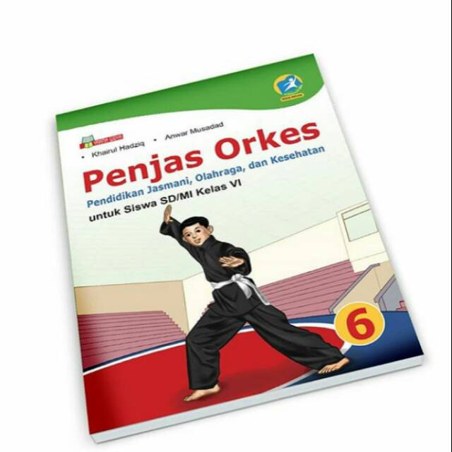 Jual BUKU PENJAS ORKES (PENDIDIKAN JASMANI, OLAHRAGA,DAN KESEHATAN) UNTUK SISWA SD/MI KELAS VI ...