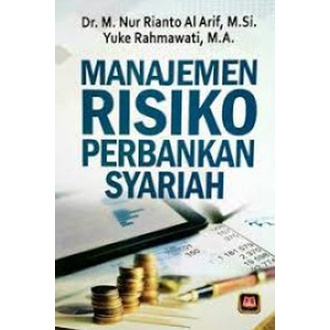 Jual Buku Manajemen Risiko Perbankan Syariah oleh Dr. M. Nur Rianto ...