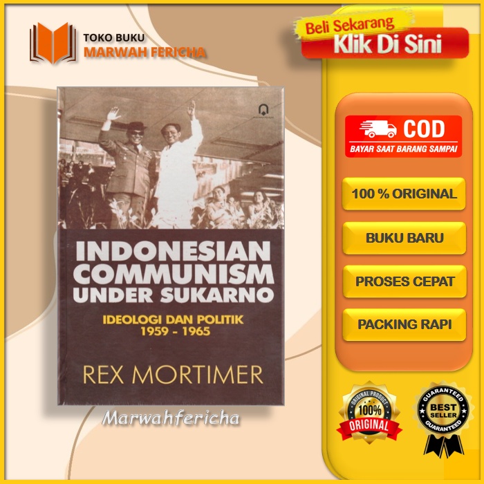 Jual Indonesian Communism Under Soekarno oleh Rex Mortimer | Shopee ...