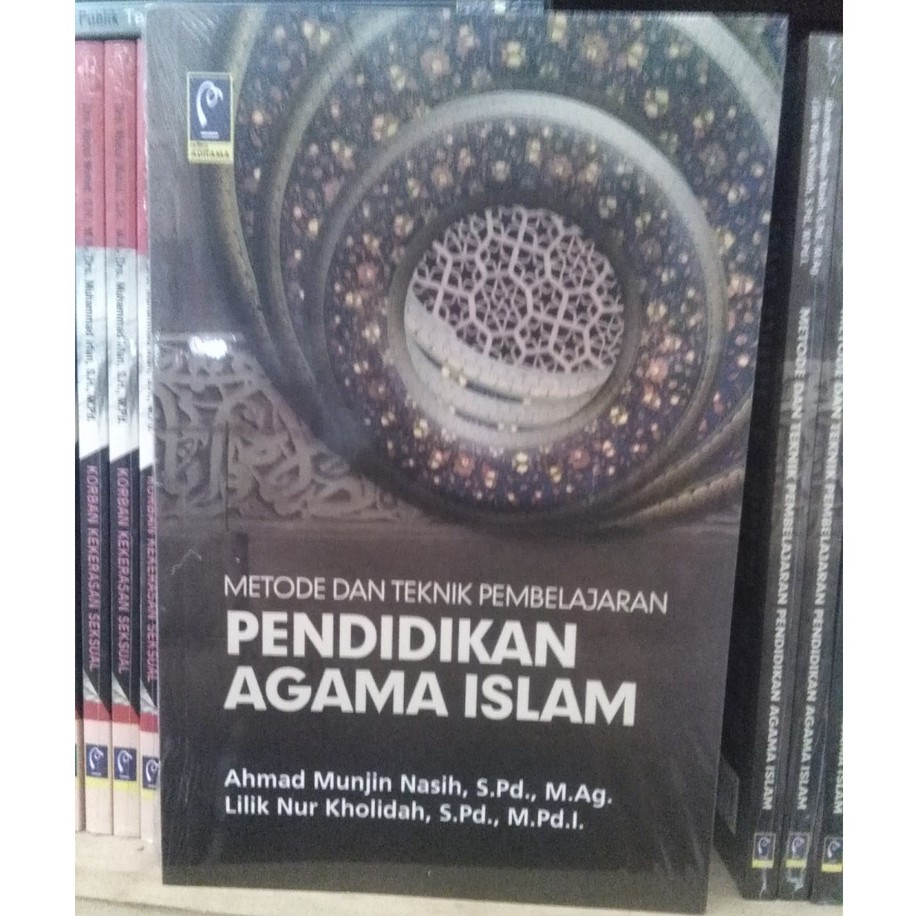 Jual Metode dan Teknik Pembelajaran Pendidikan Agama Islam - Achmad Munjin Nasih | Shopee Indonesia