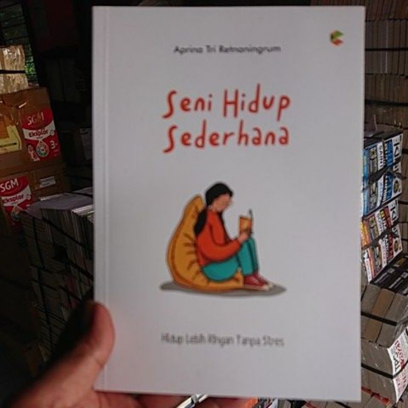 Jual BUKU SENI HIDUP SEDERHANA-HIDUP LEBIH RINGAN TANPA STRES | Shopee Indonesia