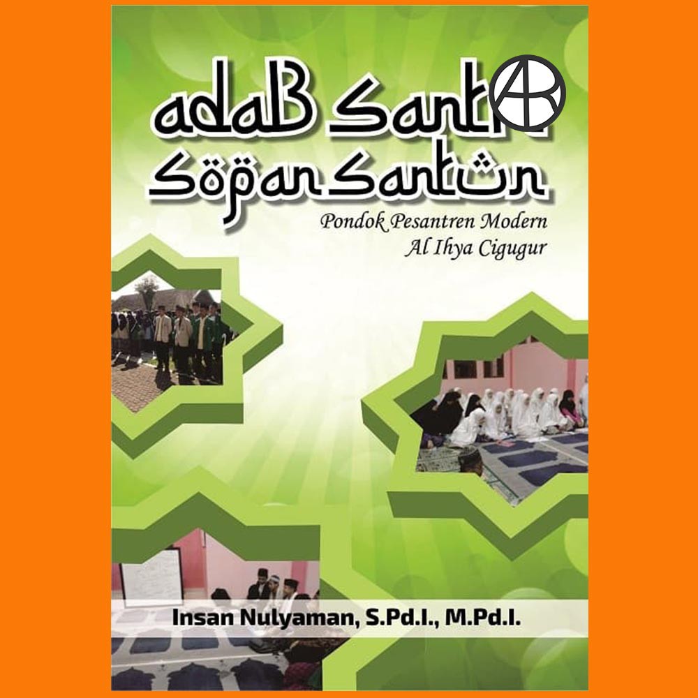 Jual Buku Adab Santri Sopan Santun Pondok Pesantren Al Ihya Cigugur ...