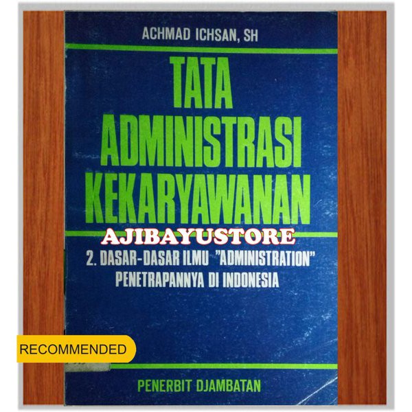 Jual BUKU TATA ADMINISTRASI KEKARYAWANAN Achmad Ichsan Djambatan | Shopee Indonesia