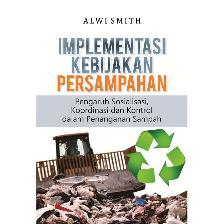 Jual Implementasi Kebijakan Persampahan | Shopee Indonesia