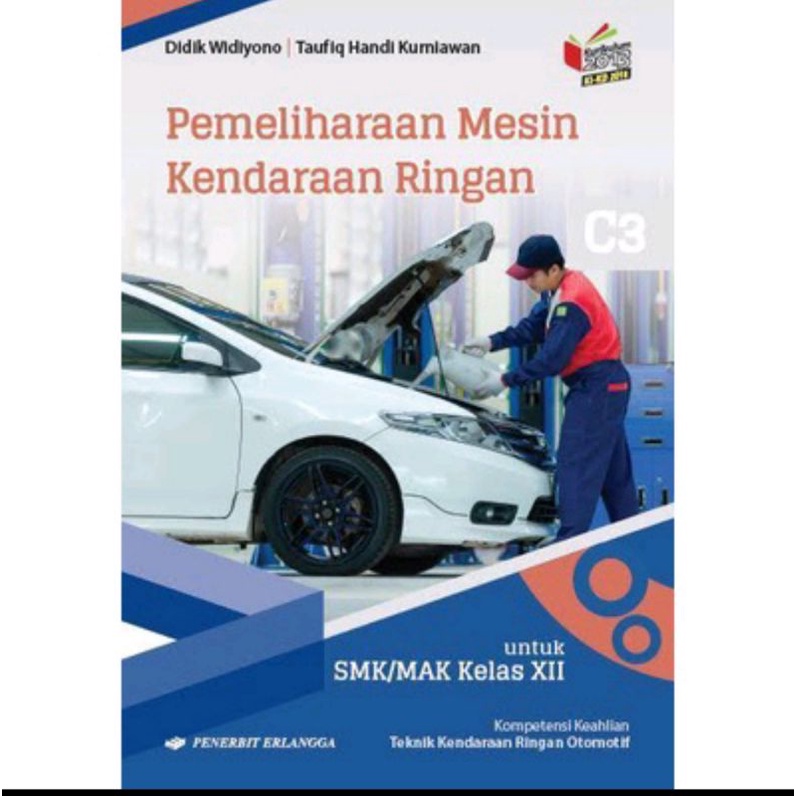Jual Buku Pemeliharaan Mesin Kendaraan Ringan Kelas XII Revisi Erlangga ...