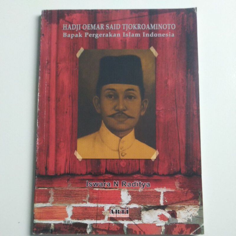 Jual Buku Sejarah Hadji Oemar Said Tjokroaminoto Bapak Pergerakan Islam ...