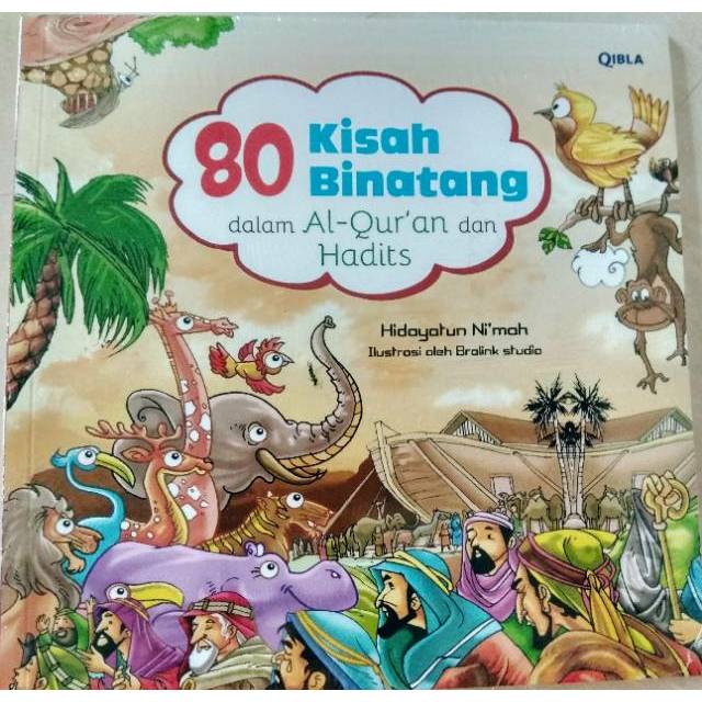 Jual 80 kisah Binatang dalam Al-Qur'an dan hadits | Shopee Indonesia