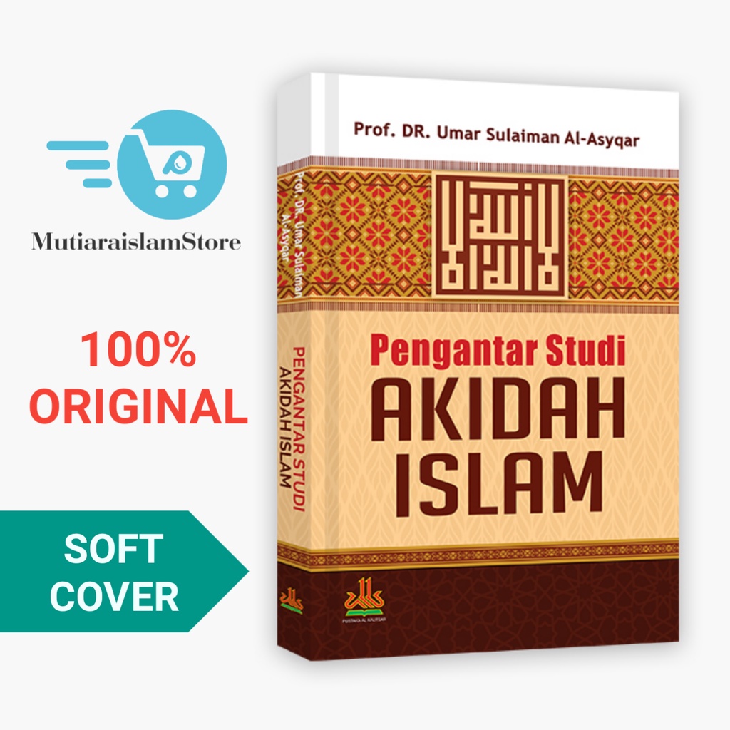 Jual Buku Pengantar Studi Akidah Islam - Pustaka Al-Kautsar | Shopee Indonesia
