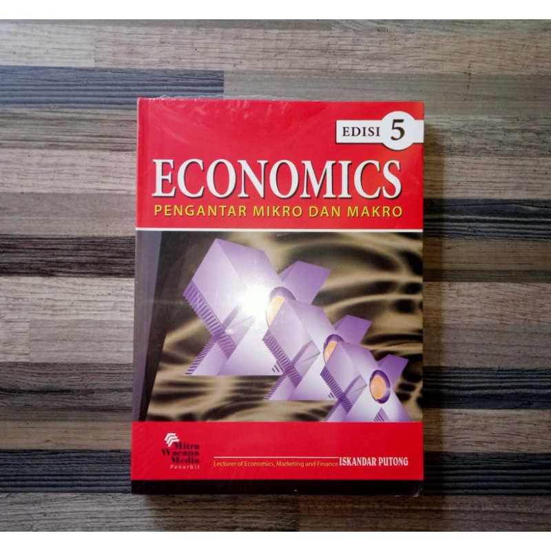 Jual ECONOMICS Pengantar Mikro dan Makro Oleh: Iskandar Putong | Shopee Indonesia