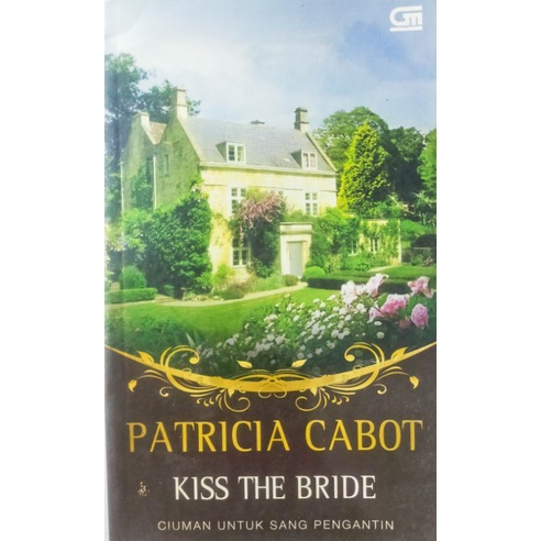 Jual Patricia Cabot: Kiss The Bride (Ciuman Untuk Sang Pengantin ...