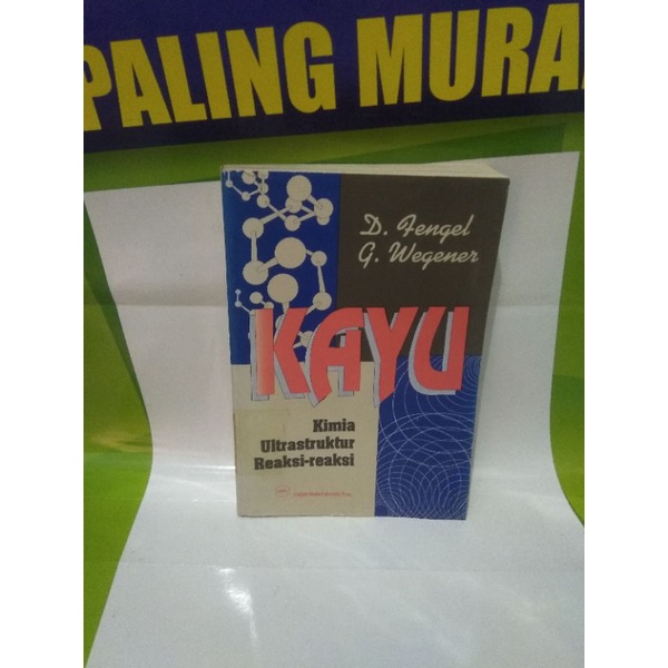 Jual Buku Original Kayu kimia ultrastruktur reaksi reaksi | Shopee ...