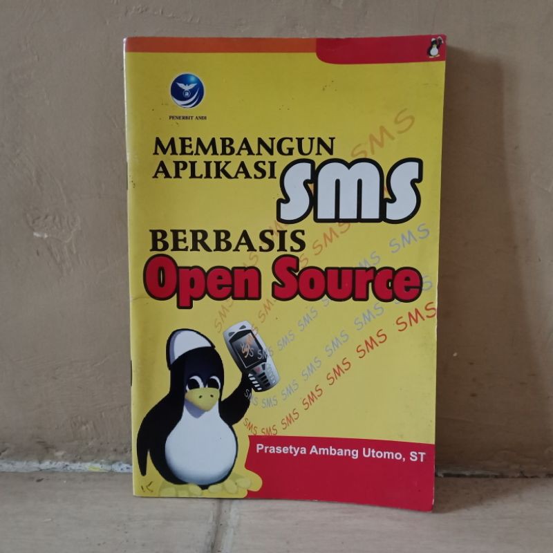 Jual BUKU ORIGINAL - MEMBANGUN APLIKASI SMS BERBASIS OPEN SOURCE ... Jual BUKU ORIGINAL - MEMBANGUN APLIKASI SMS BERBASIS OPEN SOURCE ...