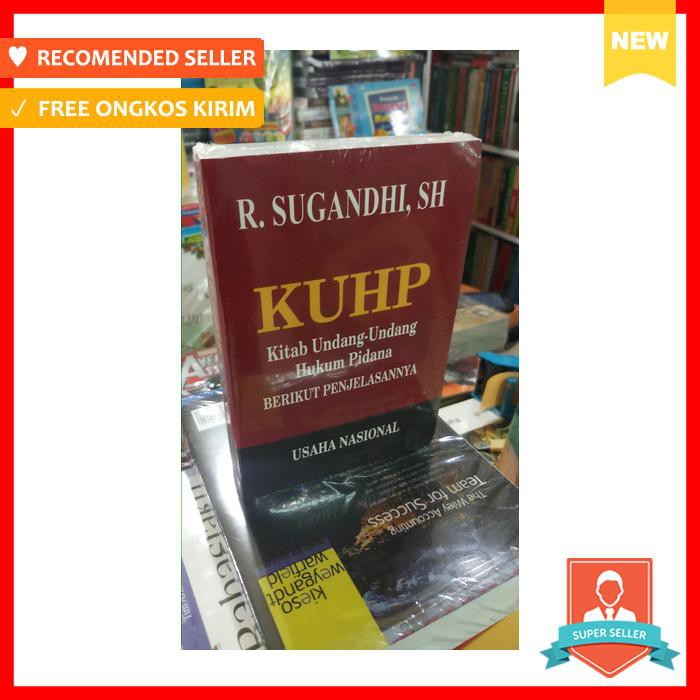 Jual KUHP KITAB UNDANG UNDANG HUKUM PIDANA (R,SUGANDHI S,H) | Shopee Indonesia