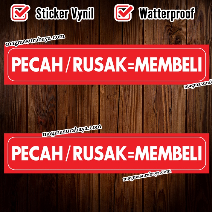 Jual stiker pecah atau rusak sama dengan memberli magma surabaya label ...