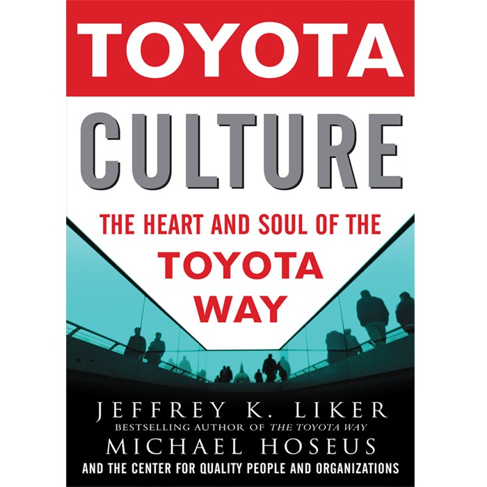 Jual Buku - Toyota Culture The Heart and Soul of the Toyota Way ...