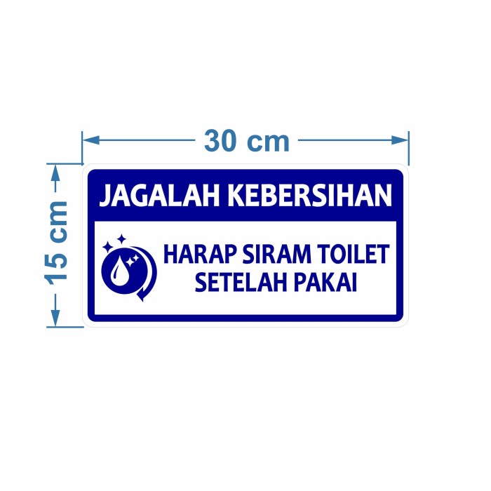 Jual Grosir Rambu Plang Jagalah Kebersihan Toilet 30cm x 15cm Akrilik ... Jual Grosir Rambu Plang Jagalah Kebersihan Toilet 30cm x 15cm Akrilik ...