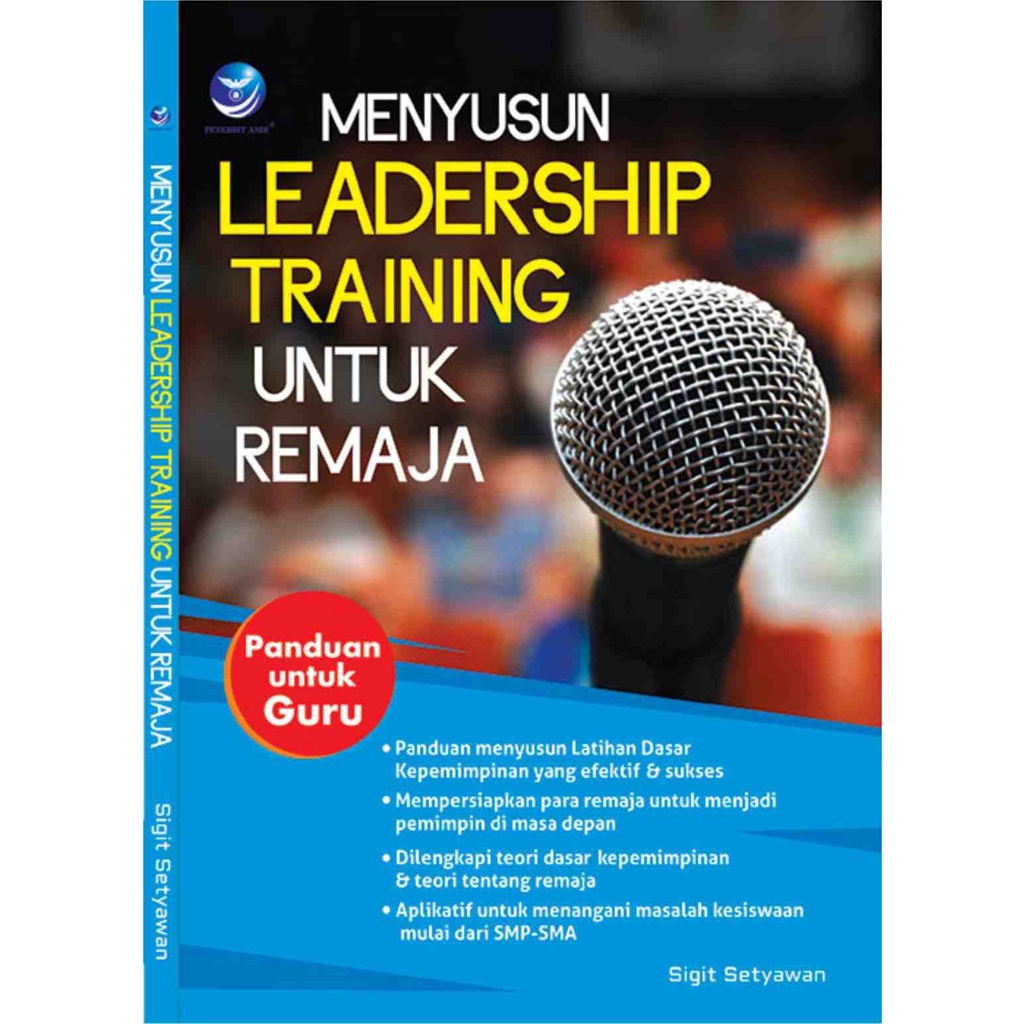 Jual BUKU- Menyusun Leadership Training untuk Remaja (Panduan untuk ...