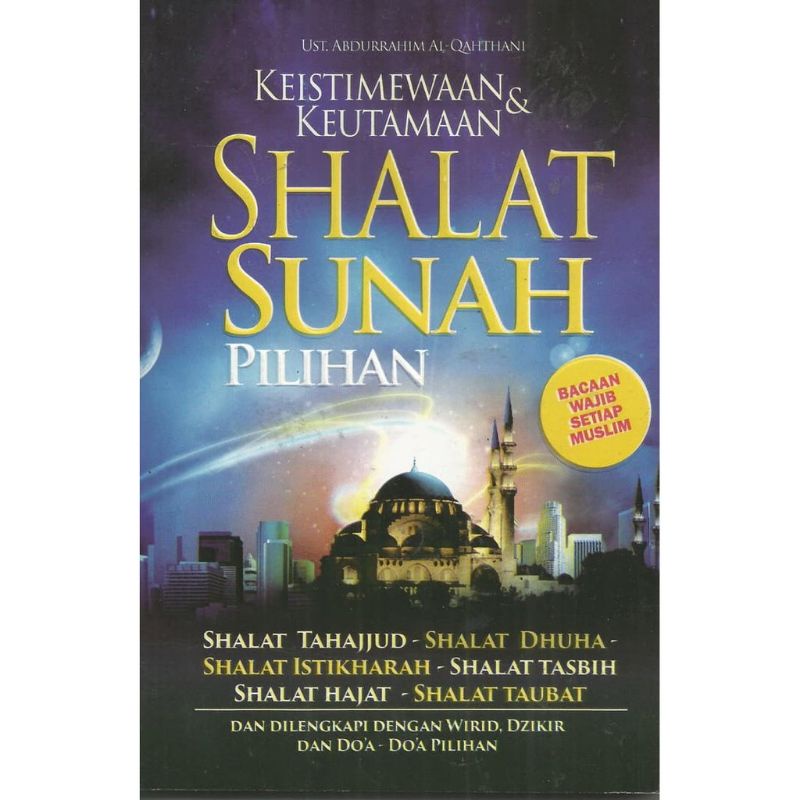 Jual Buku Keistimewaan Dan Keutamaan Shalat Sunah Pilihan | Shopee ... Jual Buku Keistimewaan Dan Keutamaan Shalat Sunah Pilihan | Shopee ...