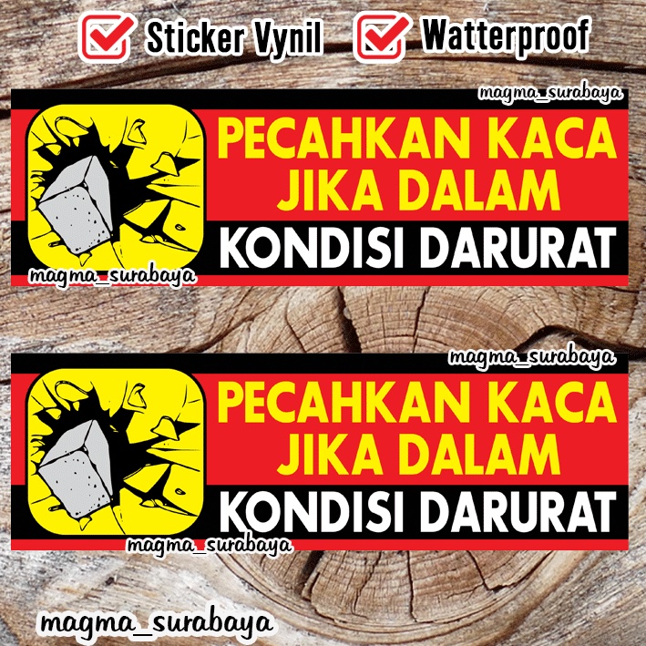 Jual Stiker Pecahkan Kaca Jika Dalam Kondisi darurat - K3 - safety ...