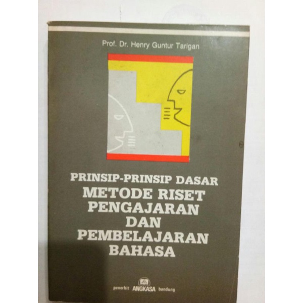 Jual Prinsip prinsip Dasar Metode Riset Pengajaran dan Pembelajaran Bahasa-Henry Guntur Tarigan ...