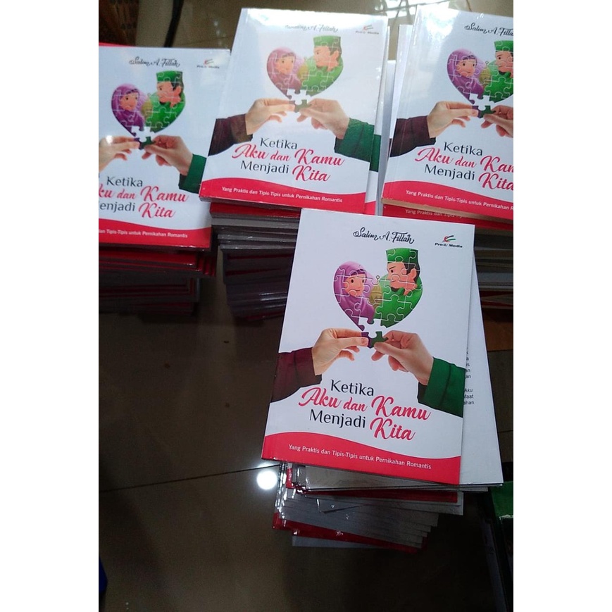 Jual Buku Ketika Aku Dan Kamu Menjadi Kita Original By Salim A Fillah Penerbit Pro-U Media ...