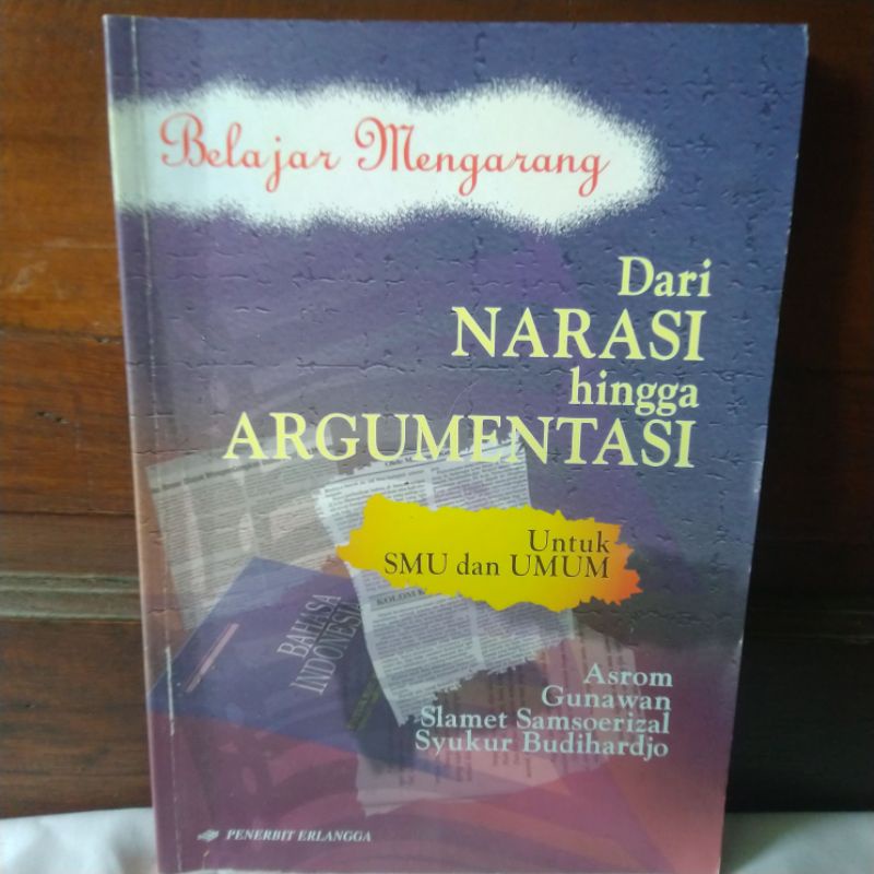 Jual BELAJAR MENGARANG DARI NARASI HINGGA ARGUMENTASI oleh ASROM, DKK ...