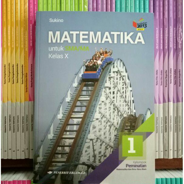Jual BUKU MATEMATIKA SMA/MA KELAS 10 PEMINATAN REVISI K13N ERLANGGA | Shopee Indonesia