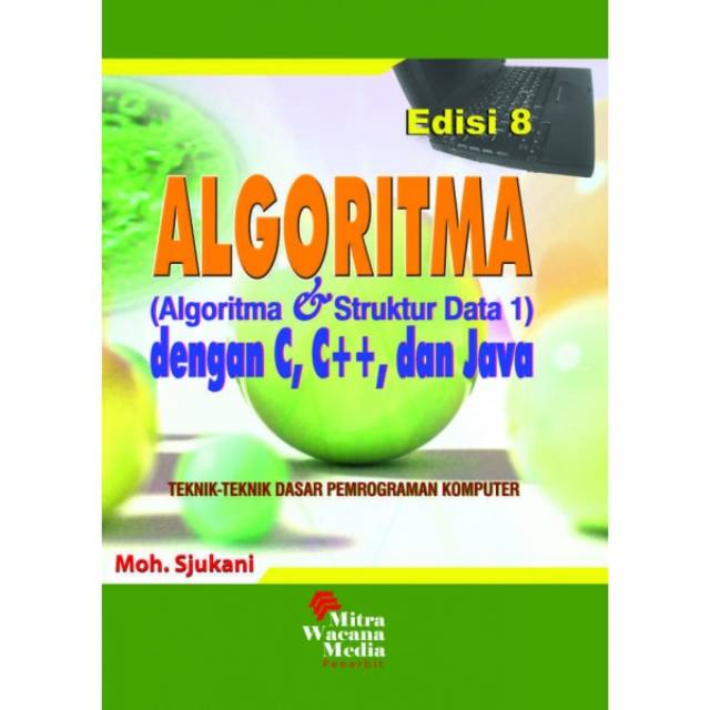 Jual JUAL BUKU ORI Algoritma Edisi 8 Penulis: Moh. Sjukani | Shopee ... Jual JUAL BUKU ORI Algoritma Edisi 8 Penulis: Moh. Sjukani | Shopee ...