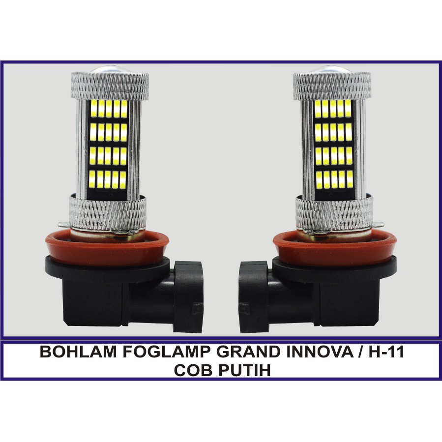 Jual BOHLAM FOGLAMP GRAND INNOVA 2011-2015 / H-11 COB PUTIH | Shopee ...