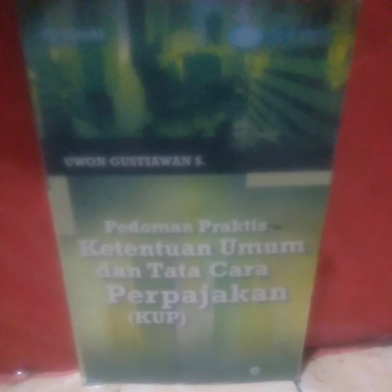 Jual pedoman praktis ketentuan umum dan tata cara perpajakan ( KUP ) UWON GUSTIAWAN S | Shopee ...