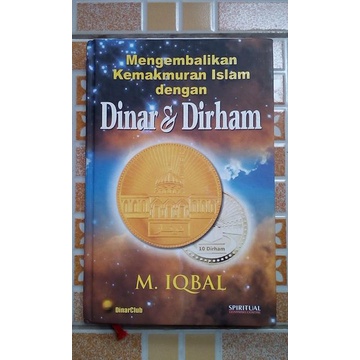 Jual Mengembalikan Kemakmuran Islam dengan Dinar & Dirham | Shopee Indonesia
