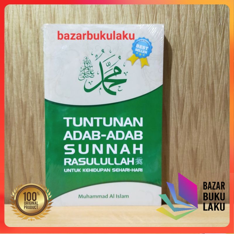 Jual BUKU ORI - Tuntunan Adab-adab Sunnah Rasulullah Saw untuk ...