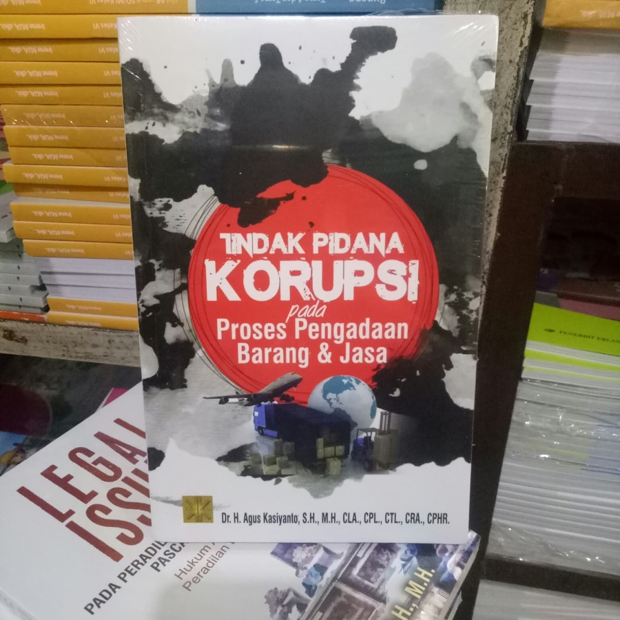 Jual buku Tindak Pidana Korupsi Pada Proses Pengadaan Barang dan Jasa - Dr. H. Agus Kasiyanto ...